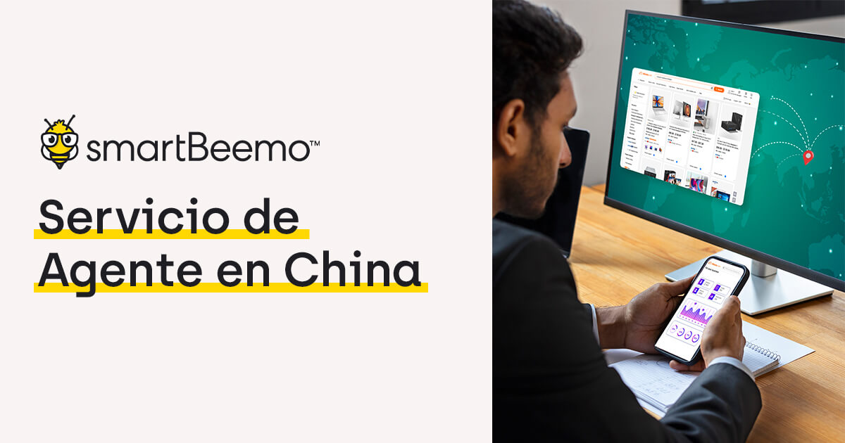 Importar desde china - Agente de compras | smartBeemo