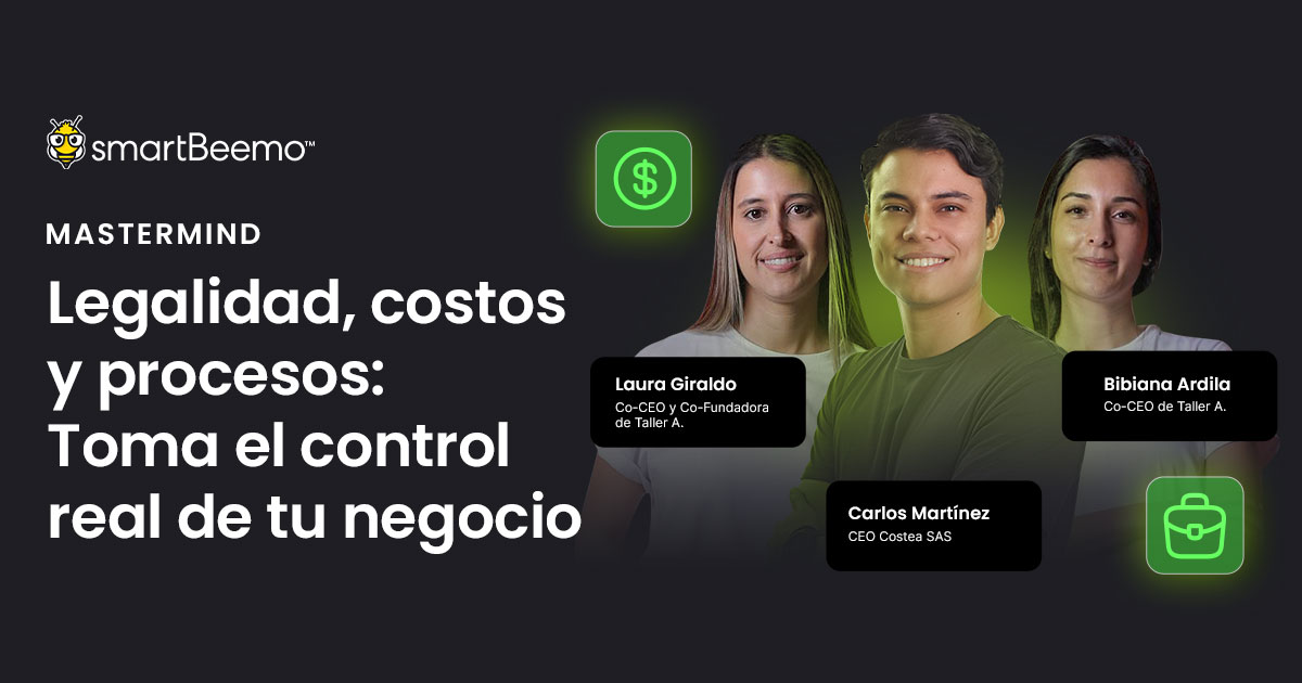 MasterMind: Legalidad, costos y procesos. Toma el control real de tu negocio - smartBeemo